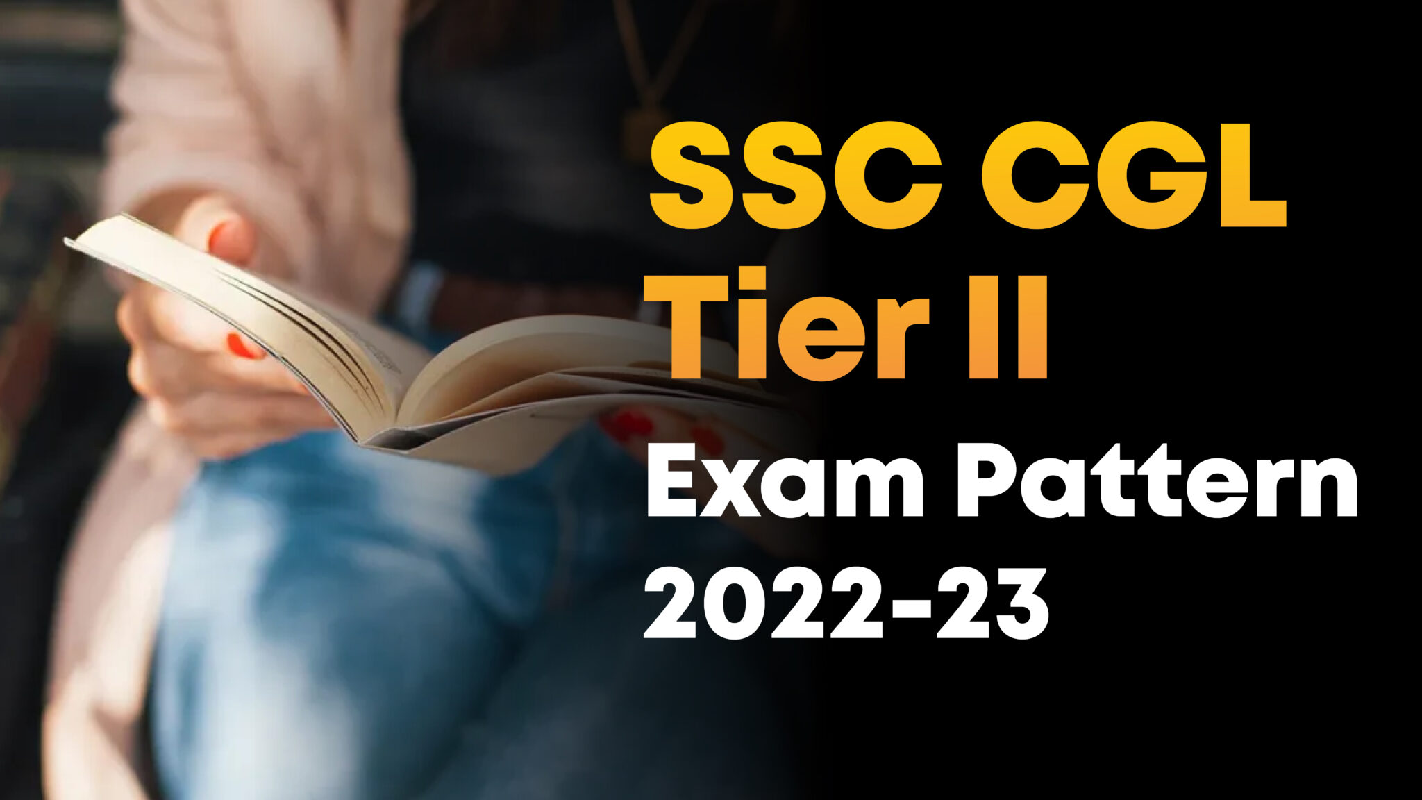 This SSC CGL Tier II Exam 2022 consists of three papers.